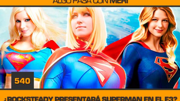 APM 540: ¿El nuevo juego de Superman de Rocksteady en el E3? - MeriStation