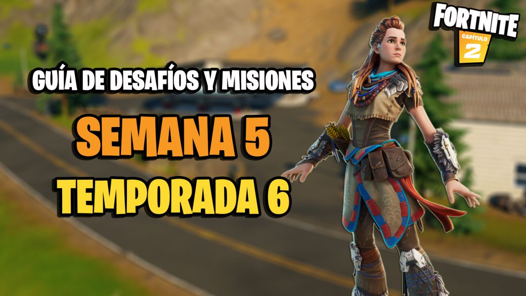 Fortnite | Desafíos Semana 5 Temporada 6: cómo completar todas las ...