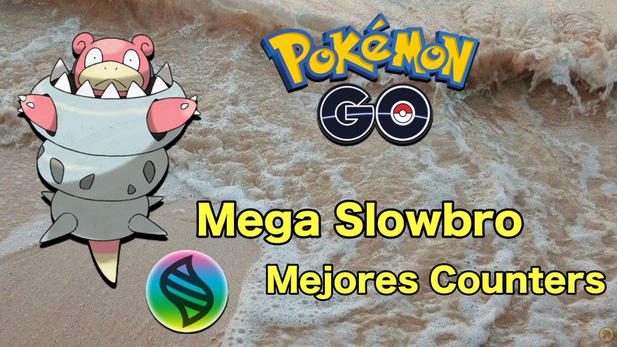 Cómo derrotar a Mega Slowbro en Pokémon GO; mejores counters - MeriStation