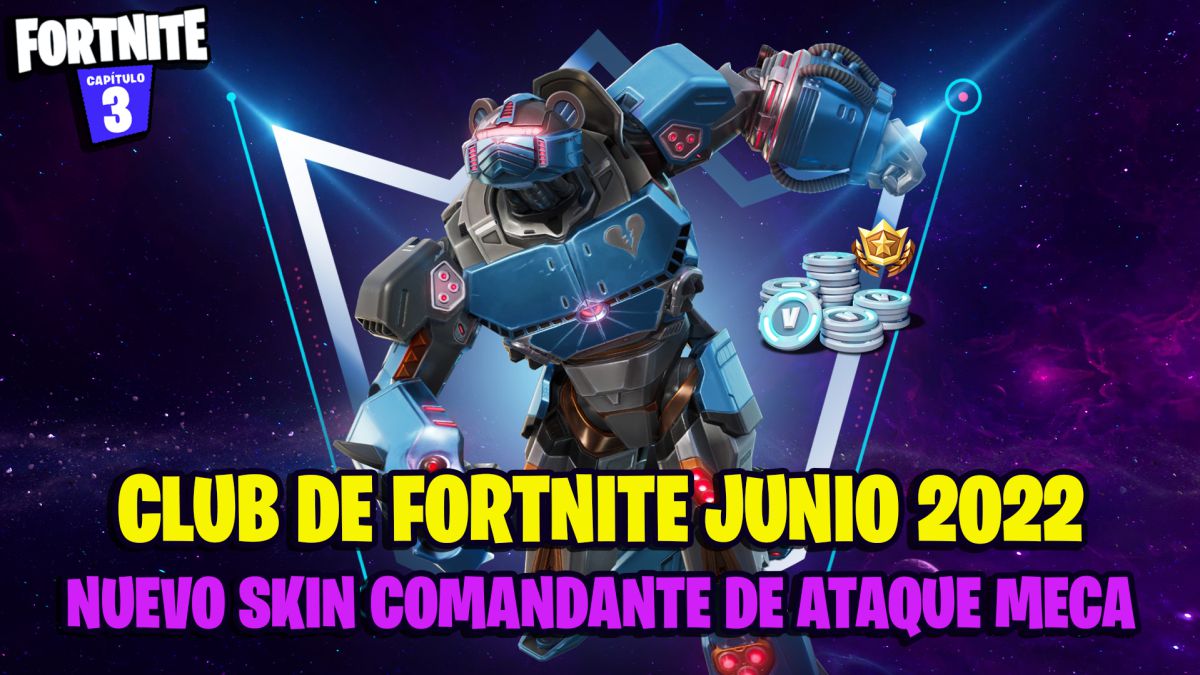 Club de Fortnite junio 2022: nuevo skin Comandante de Ataque Meca ya ...