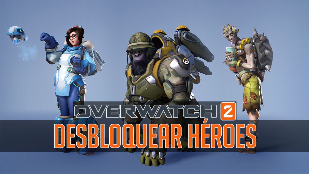 Cómo desbloquear todos los Héroes y personajes en Overwatch 2: todos ...